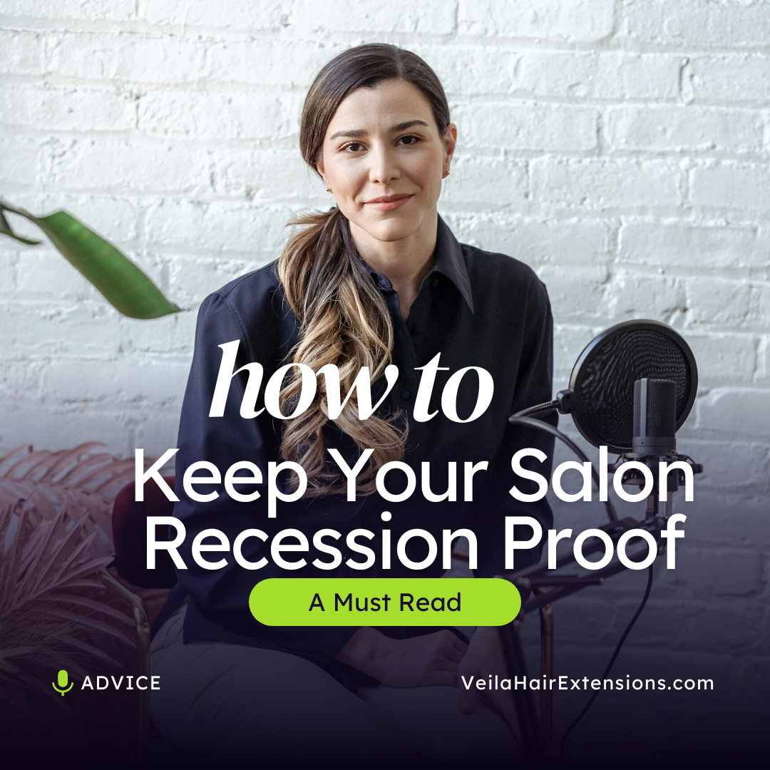 How To Keep Your Hair Salon Recession Proof – Veilahairextensions.com